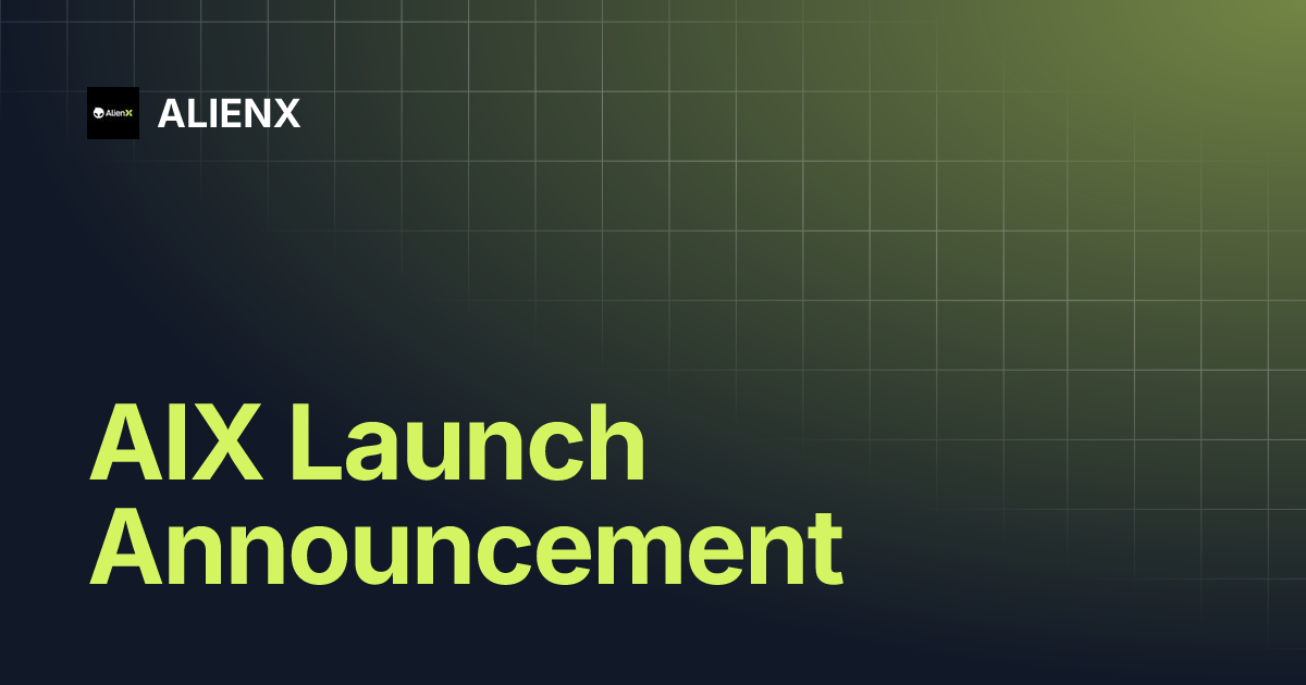 AIX Launch Announcement | ALIENX