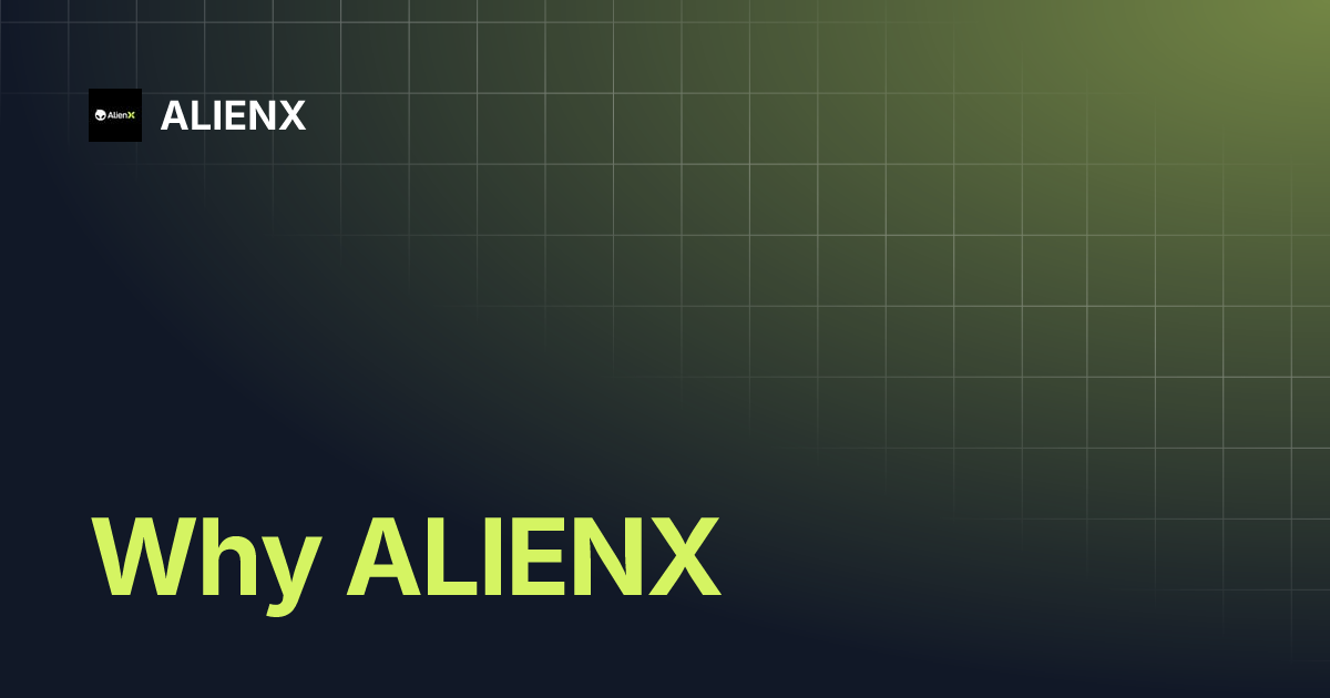 Why ALIENX | ALIENX